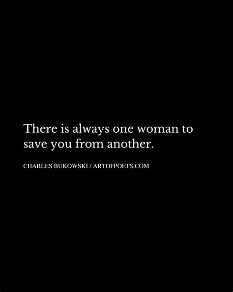 48 Thought Provoking Charles Bukowski Quotes On Life Love Women