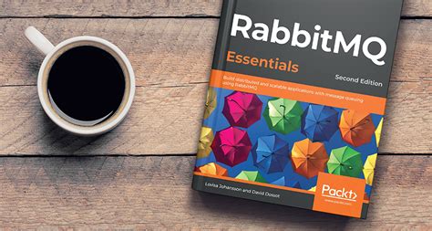 Introducing New Book Rabbitmq Essentials Cloudamqp
