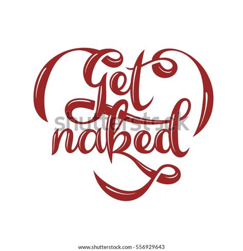 Get Naked Typography Composition Funny Valentine Stock Vector Royalty