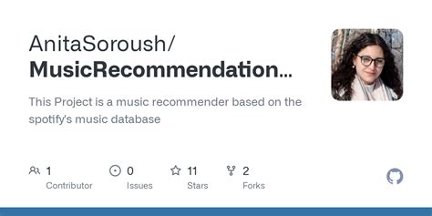 Github Anitasoroush Musicrecommendationsystem This Project Is A Music Recommender Based On