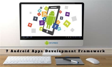 List Of Top 7 Android Development Framework For Creating Apps Take This Course