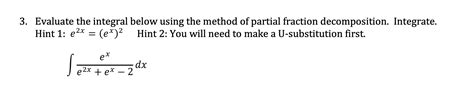 Solved Evaluate The Integral Below Using The Method Of Chegg