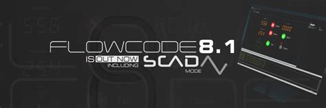 Flowcode 8 1 With SCADA Released Matrix Blog