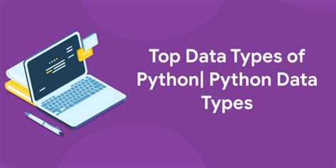 Top Data Types Of Python Python Data Types Entri Blog