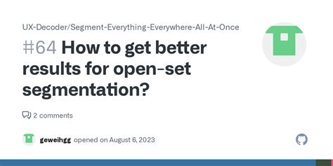 How To Get Better Results For Open Set Segmentation · Issue 64 · Ux