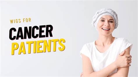 Wigs For Cancer Patients What You Need To Know Wig Medical