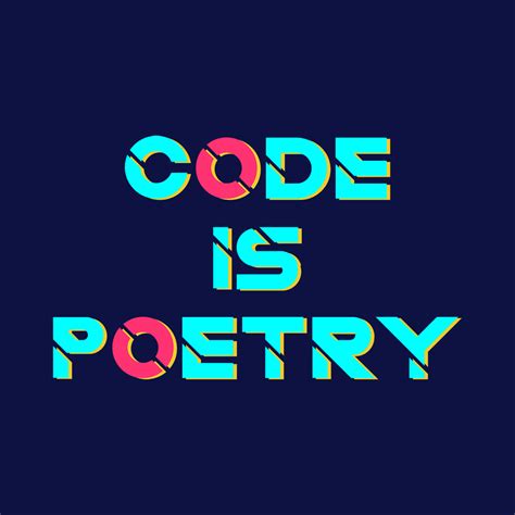 Code Is Poetry For Web Android Python Javascript Developers Womens