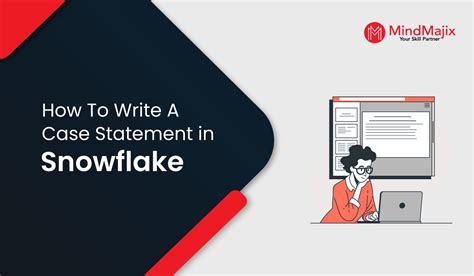 How To Write A Case Statement In Snowflake MindMajix