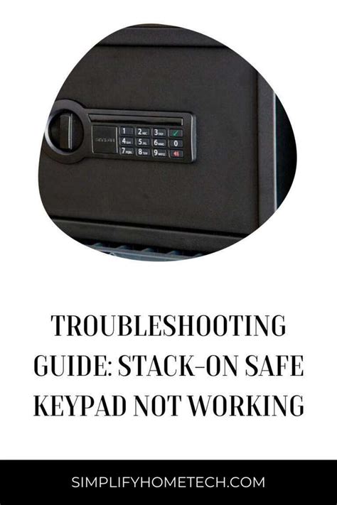 Stack On Safe Keypad Not Working Full Troubleshooting And Repair Guide 2025 Simplify Home Tech
