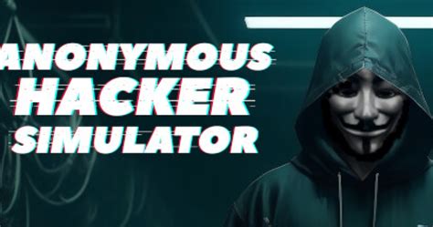 Anonymous Hacker Simulator Images And Screenshots Gamegrin Anonymous Hacker Simulator Images And Screenshots Gamegrin