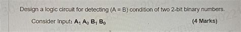 solved design a logic circuit for detecting a b condition