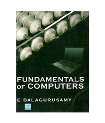 Fundamentals Of Computers By E Balagurusamy Goodreads