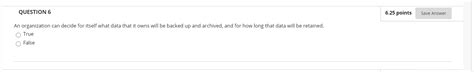 Solved QUESTION 6 6 25 Points Save Answer An Organization Chegg Com