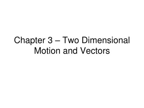 PPT Chapter Two Dimensional Motion And Vectors PowerPoint Presentation ID