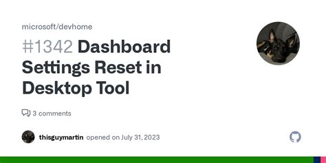 Dashboard Settings Reset In Desktop Tool · Issue 1342 · Microsoftdevhome · Github