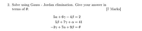 Solved Solve Using Gauss ﻿jordan Elimination Give Your