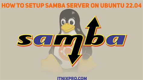how to setup samba server on ubuntu 22 04