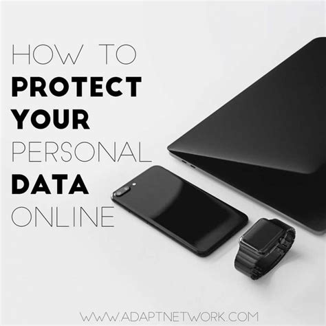 Ways To Protect Your Personal Data Online