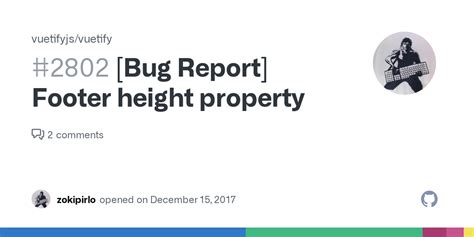 [bug report] footer height property · issue 2802 · vuetifyjs vuetify · github