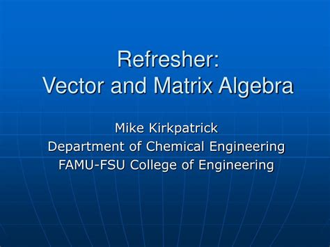Ppt Refresher Vector And Matrix Algebra Powerpoint Presentation Free Download Id252920