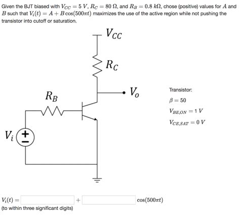 Solved Given The Bjt Biased With Vcc 5 V Rc 80 Ω And Rb