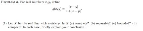 Solved Problem 3 For Real Numbers X Y Chegg Com