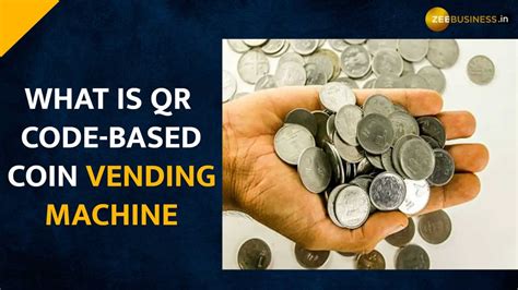 Rbi Announces Pilot For Qr Code Based Coin Vending Machine How It Will
