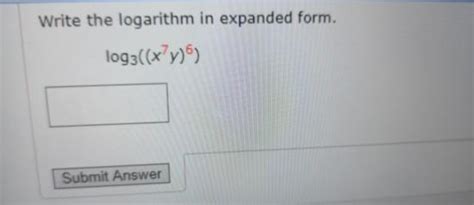 Solved Write The Logarithm In Expanded Form Log X Y Chegg
