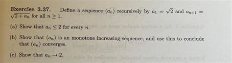 Solved Exercise 337 Define A Sequence An Recursively By
