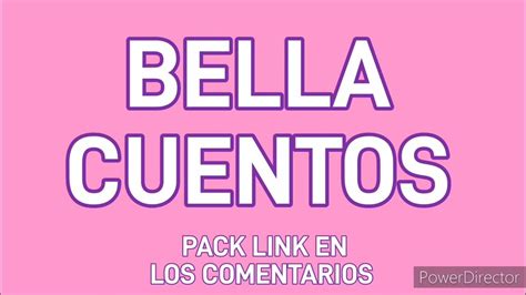Bella Cuentos Pack Link En Los Comentarios Youtube