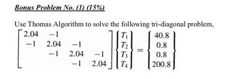 Solved Bonus Problem No 1 15 Use Thomas Algorithm To