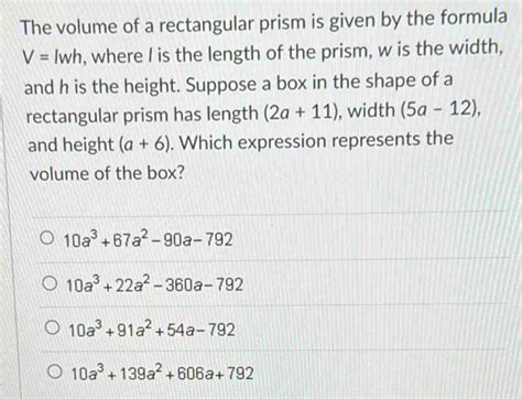 Solved The Volume Of A Rectangular Prism Is Given By The Formula V Lwh Where I Is The Length