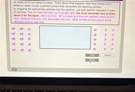 Solved 10 Moles Of Hf Are Added To Water Think About What