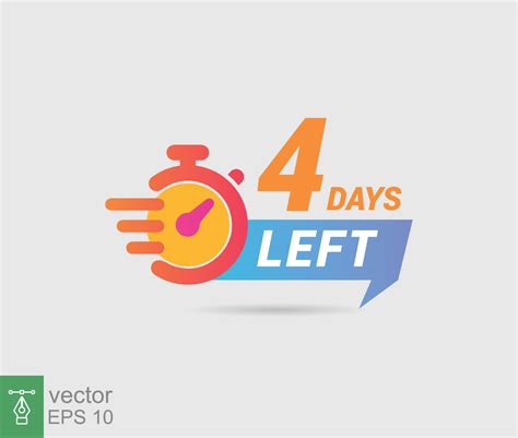 4 Days To Go A Last Countdown Icon Four Days Go Sale Price Offer Promo Deal Timer 4 Days Only