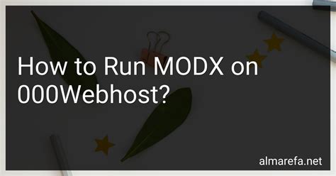 how to run modx on 000webhost in 2025