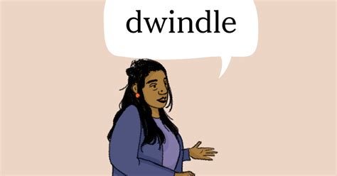 Word Of The Day Dwindle The New York Times