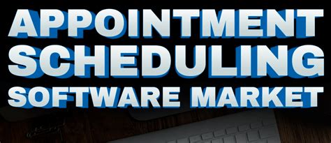 Appointment Scheduling Software Market Size Growth [2030]