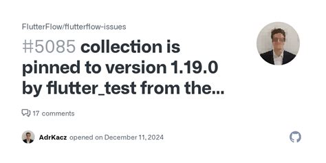 Collection Is Pinned To Version 1190 By Fluttertest From The Flutter Sdk · Issue 5085