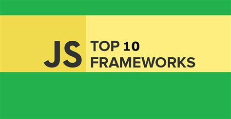 10 Frameworks Javascript Essenciais Para Potencializar Seu Desenvolvimento Web