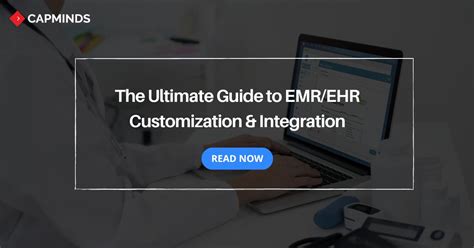 The Ultimate Guide To Emrehr Customization And Integration Capminds