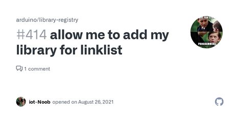Allow Me To Add My Library For Linklist Issue Arduino Library Registry Github