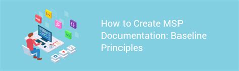 How To Create Msp Documentation Baseline Principles Industry Specific It Spiceworks Community