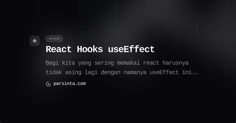 Memahami Konsep Penggunaan UseEffect Hooks Dalam React Parsinta