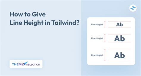 How To Give Line Height In Tailwind CSS ThemeSelection