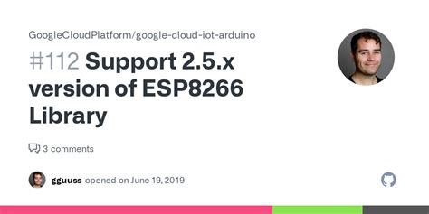 Support 2 5 X Version Of ESP8266 Library Issue 112 GoogleCloudPlatform Google Cloud Iot