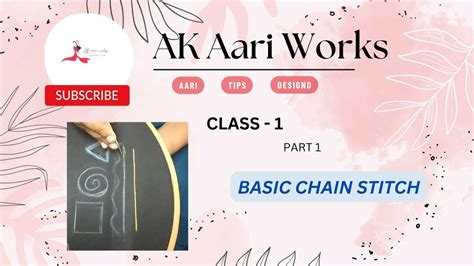 Basic Chain Stitch Class 1 Part 1 Aari Chainstich Basic Basic