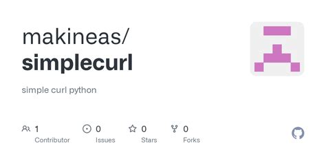 Github Makineas Simplecurl Simple Curl Python