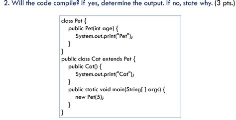 Solved 2 Will The Code Compile If Yes Determine The