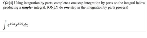 Solved Q Using Integration By Parts Complete A One Chegg Com