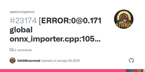 ERROR 0 0 171 Global Onnx Importer Cpp 1054 Cv Dnn Dnn4 V20221220